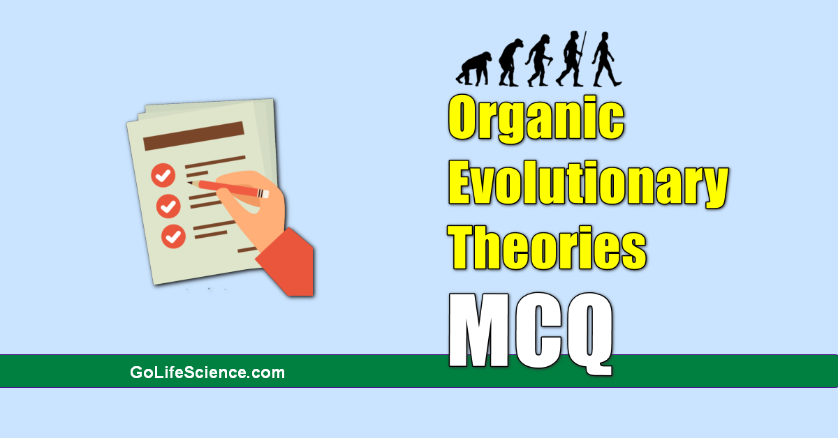 Theories of Organic Evolution Explains Origin of Life (2020)